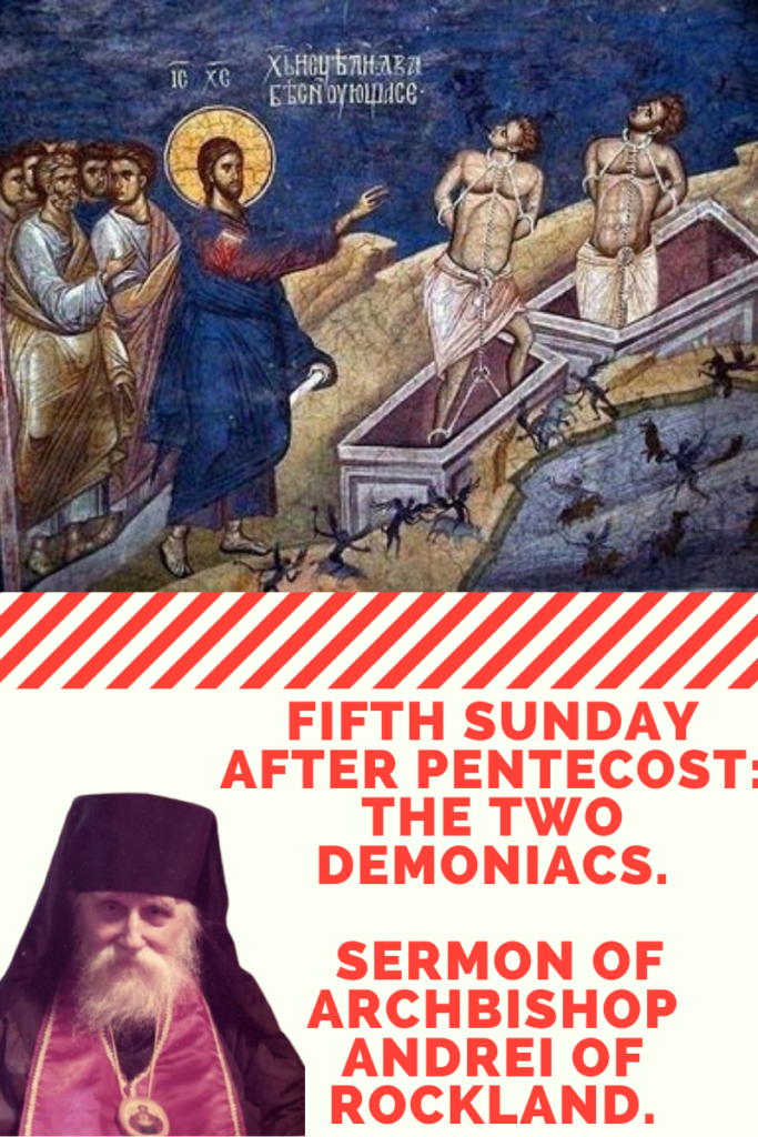 Fifth Sunday after Pentecost: the Two Demoniacs. Sermon of Archbishop ...
