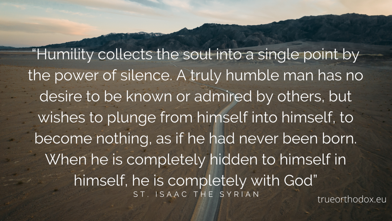 “Humility collects the soul into a single point by the power of silence ...