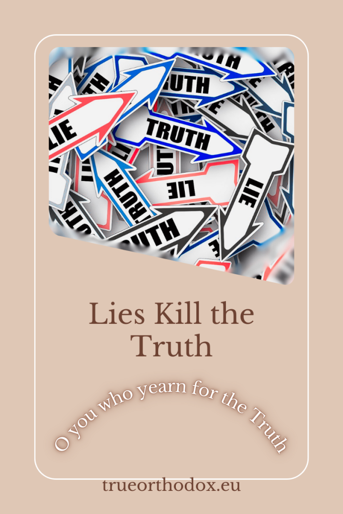 Lies Kill the Truth – True Orthodox Diocese of Western Europe